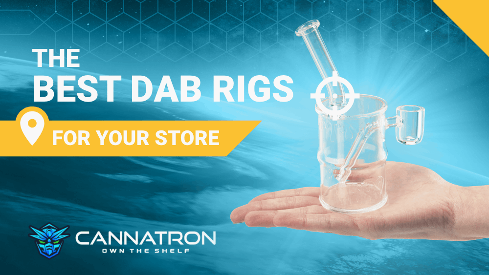 Best Dab Rigs and Wholesale Dab Rigs Guide | Cannatron