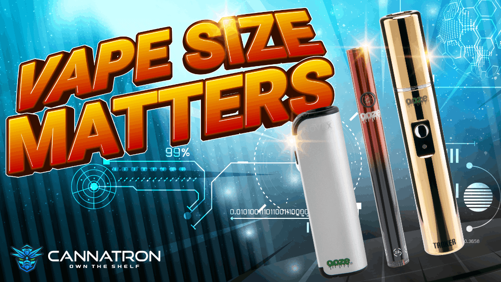 Size Matters: How Vape Sizes May Help Sway Buyers – Cannatron