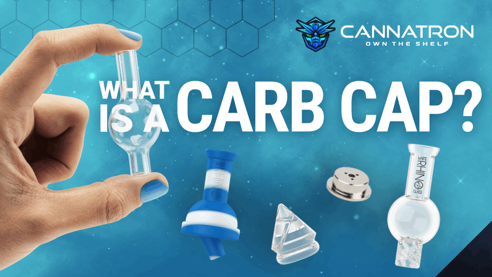 What is a Carb Cap? Different Types of Carb Caps | Cannatron